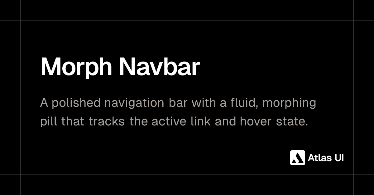 Morph Navbar - Atlas UI