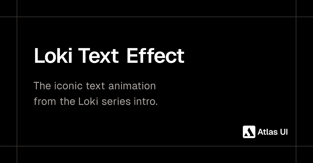Loki Text Effect - Atlas UI
